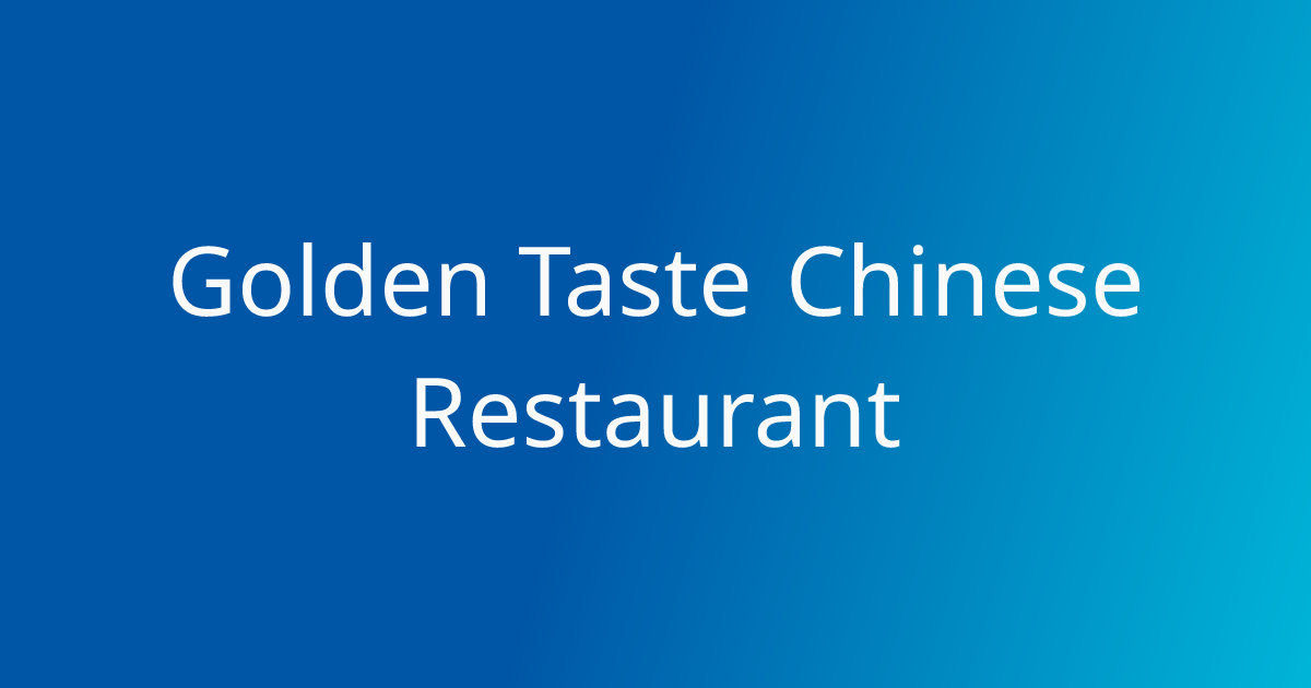 Order Authentic Chinese Online | Golden Taste Chinese Restaurant ...
